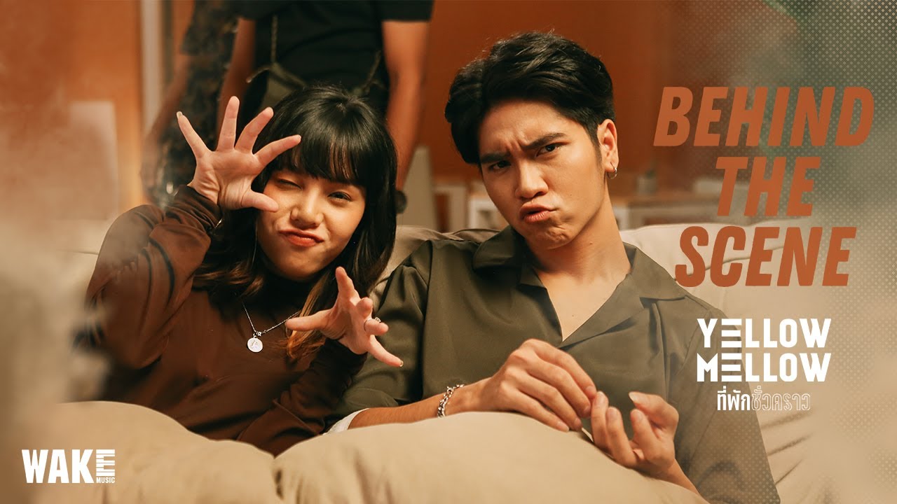 Yellow Mellow - Behind The Scene MV "ที่พักชั่วคราว" - YouTube