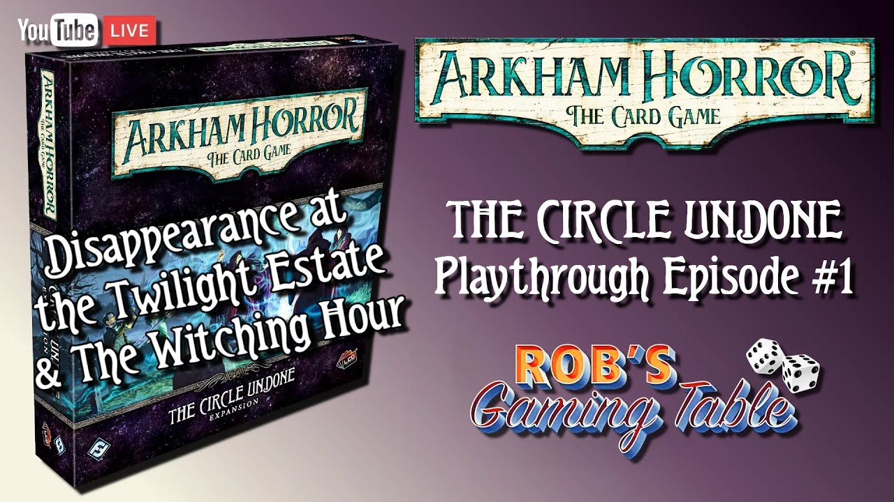 Arkham Horror Card Game: The Circle Undone Playthrough #1 (Scenario 0 ...
