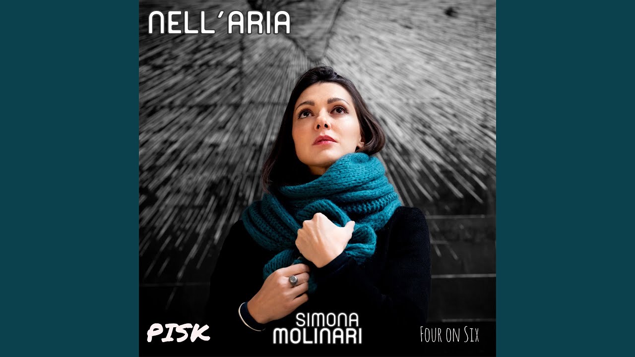 Nell'aria (feat. Pisk & Four On Six Band) - YouTube