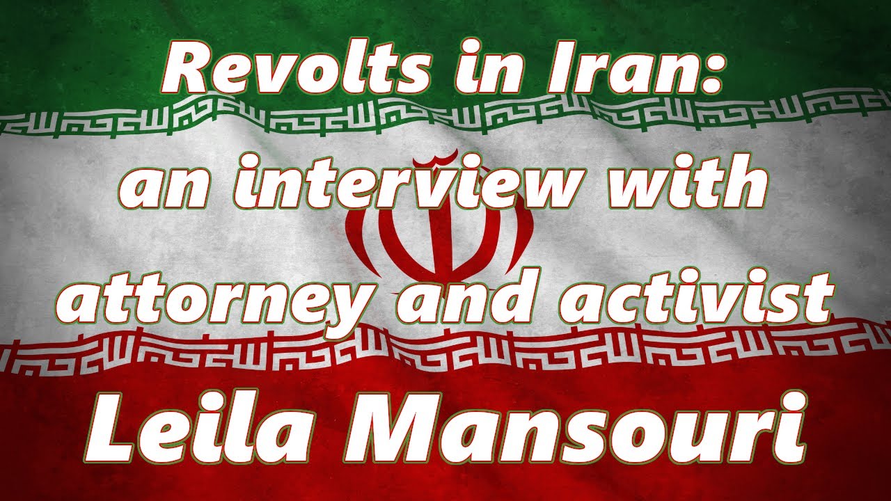 Revolts in Iran: an interview with attorney and diaspora community leader Leila Mansouri - YouTube