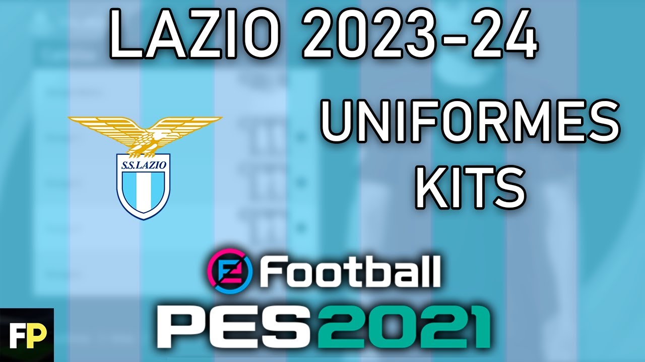 PES 2021 - Uniformes/kits Lazio (23-24) Xbox - YouTube