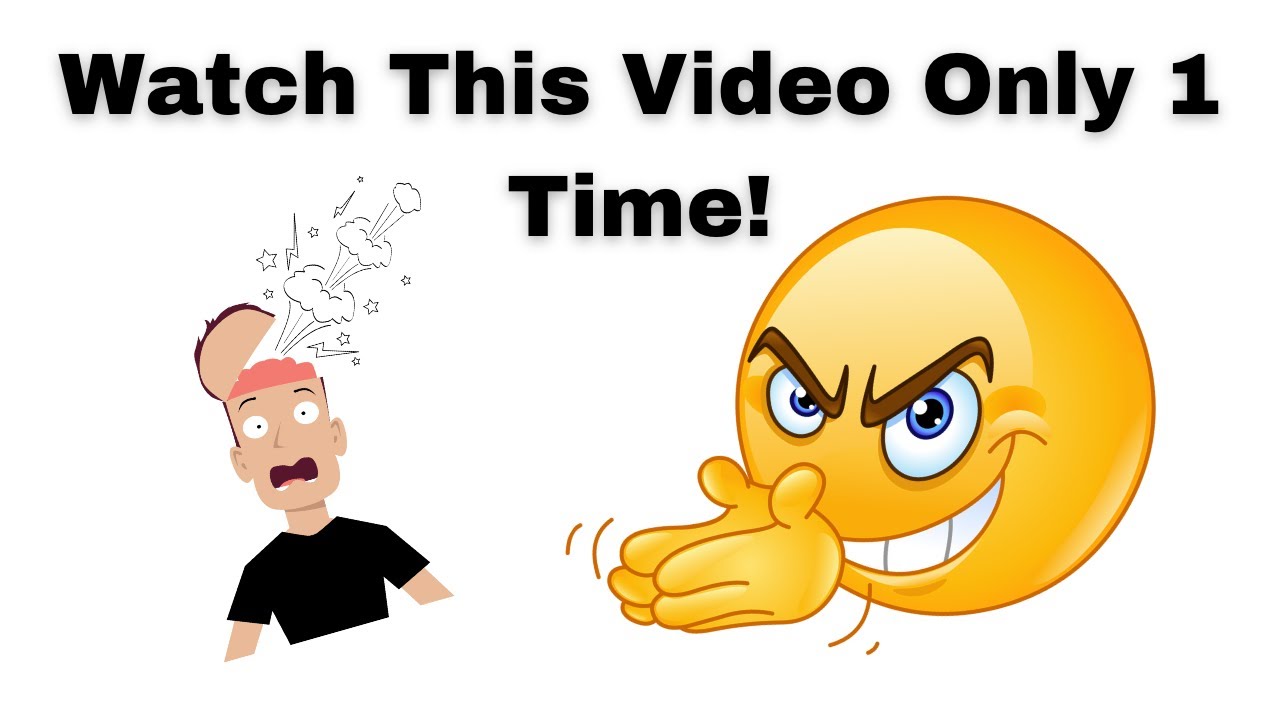 Watch This Video Only 1 Time! - YouTube