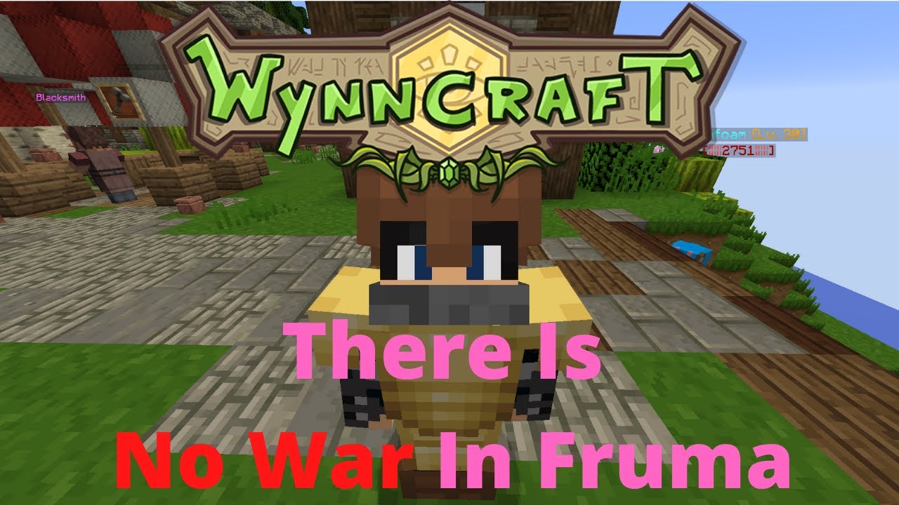 THERE IS NO WAR IN FRUMA, Wynncraft - YouTube