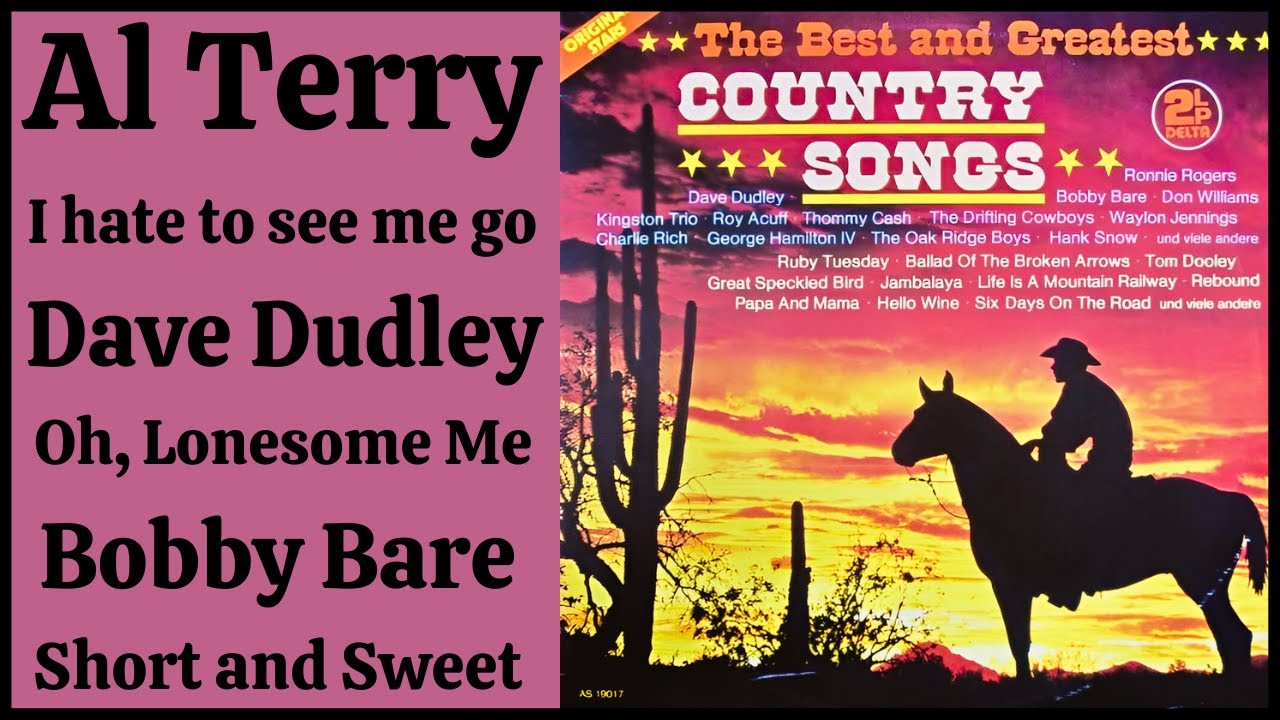 The Best and Greatest Country Songs with Al Terry, Dave Dudley and ...