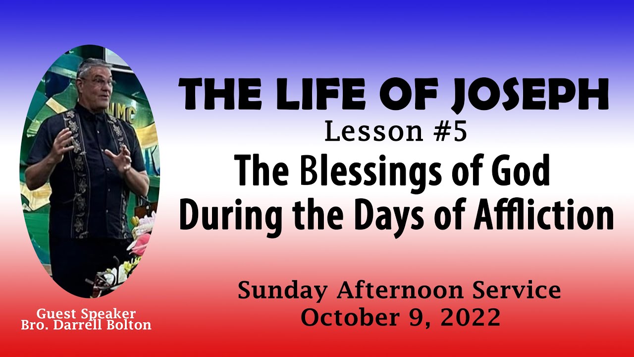 Brother Darrell Bolton:The Life of Joseph Lesson#5The Blessings of God ...