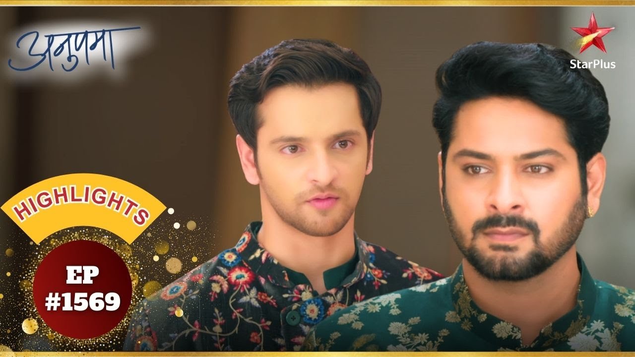 Prem Vs Gautam! | Ep.1569 | Highlights | Anupama | Mon-Sun | 10PM - YouTube