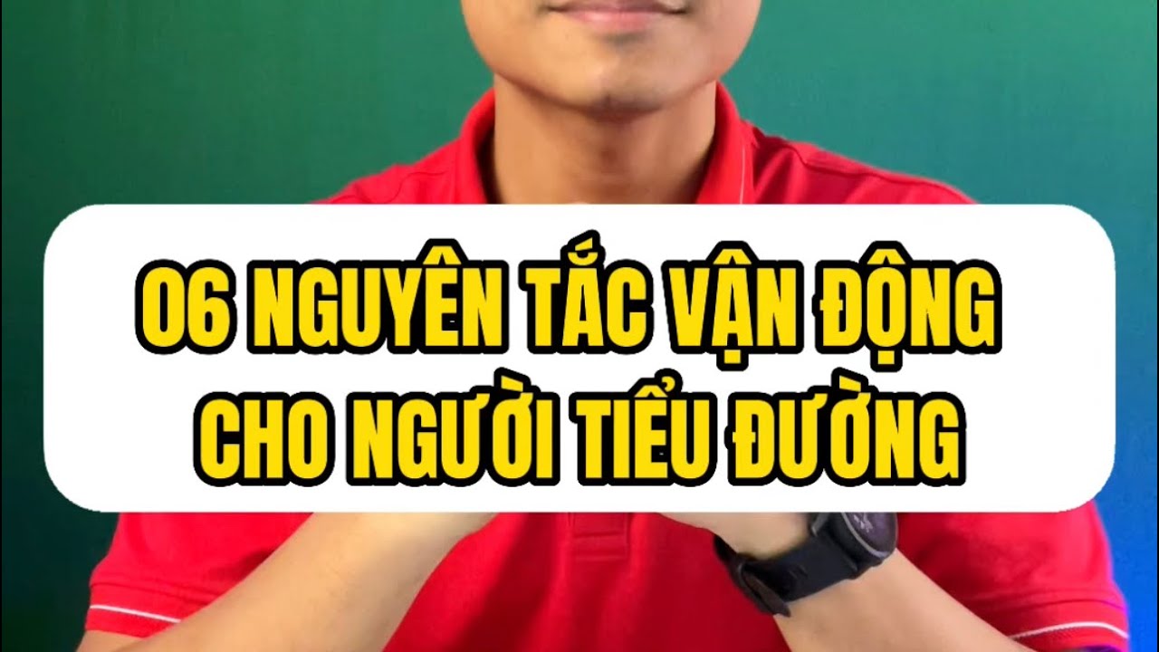 06 nguyên tắc quan trọng khi vận động đối với người tiểu đường | Trần ...
