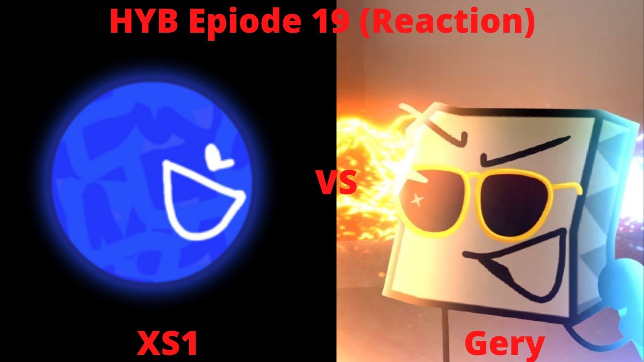 HARDEST DECISION YET??? XS1 vs GERY | HYB Episode 19 | |Reaction| - YouTube