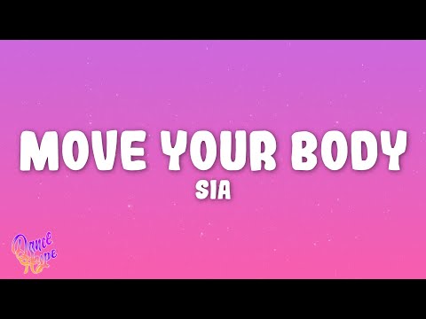 Sia - Move Your Body