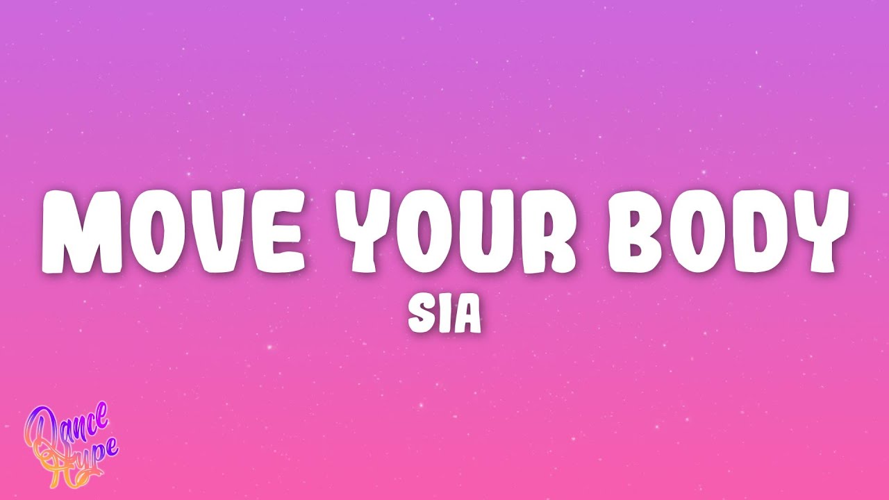 Sia - Move Your Body - YouTube