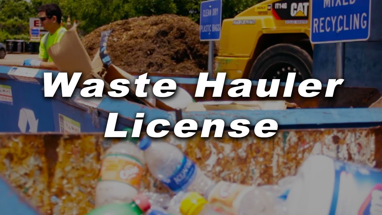 Waste Hauler Licensing Information - YouTube