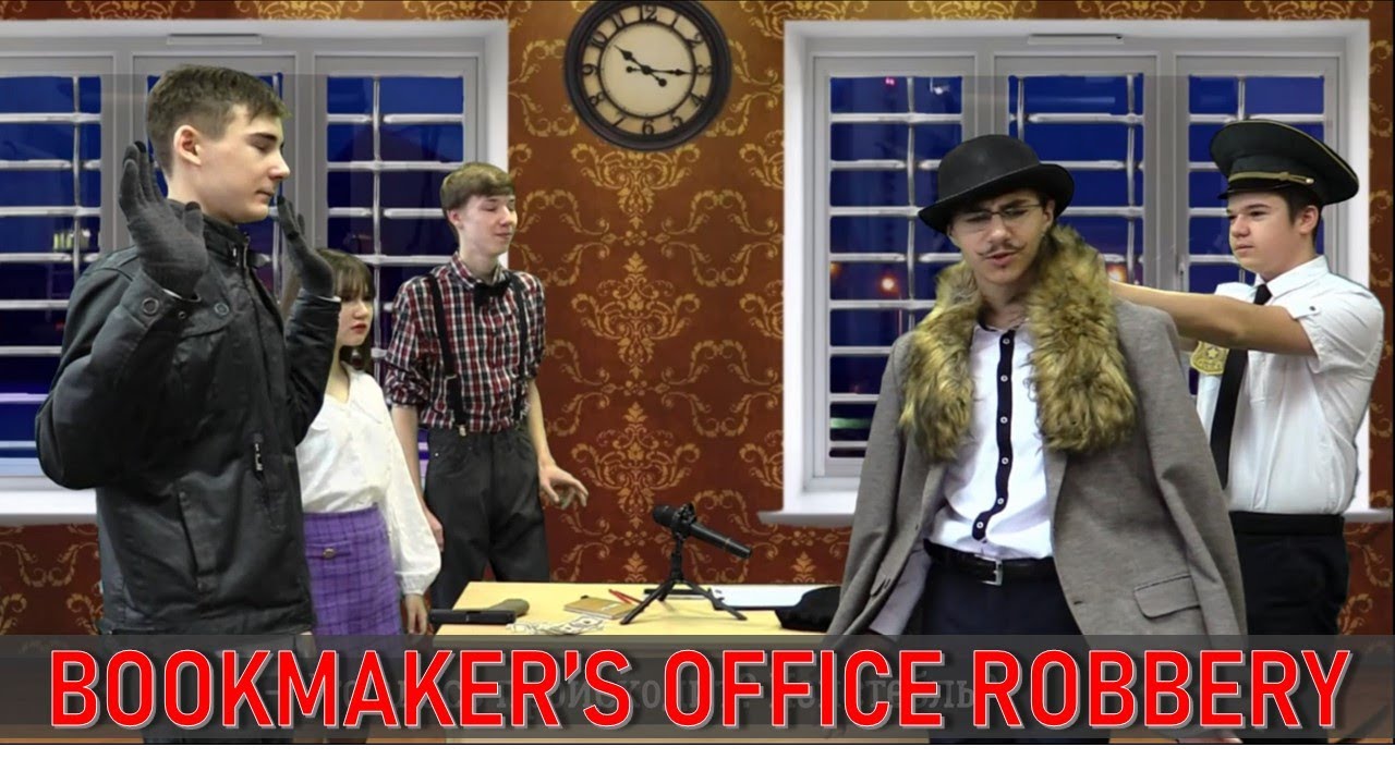 Криминальная мелодрама "Bookmaker's Office Robbery" (Неделя английского ...