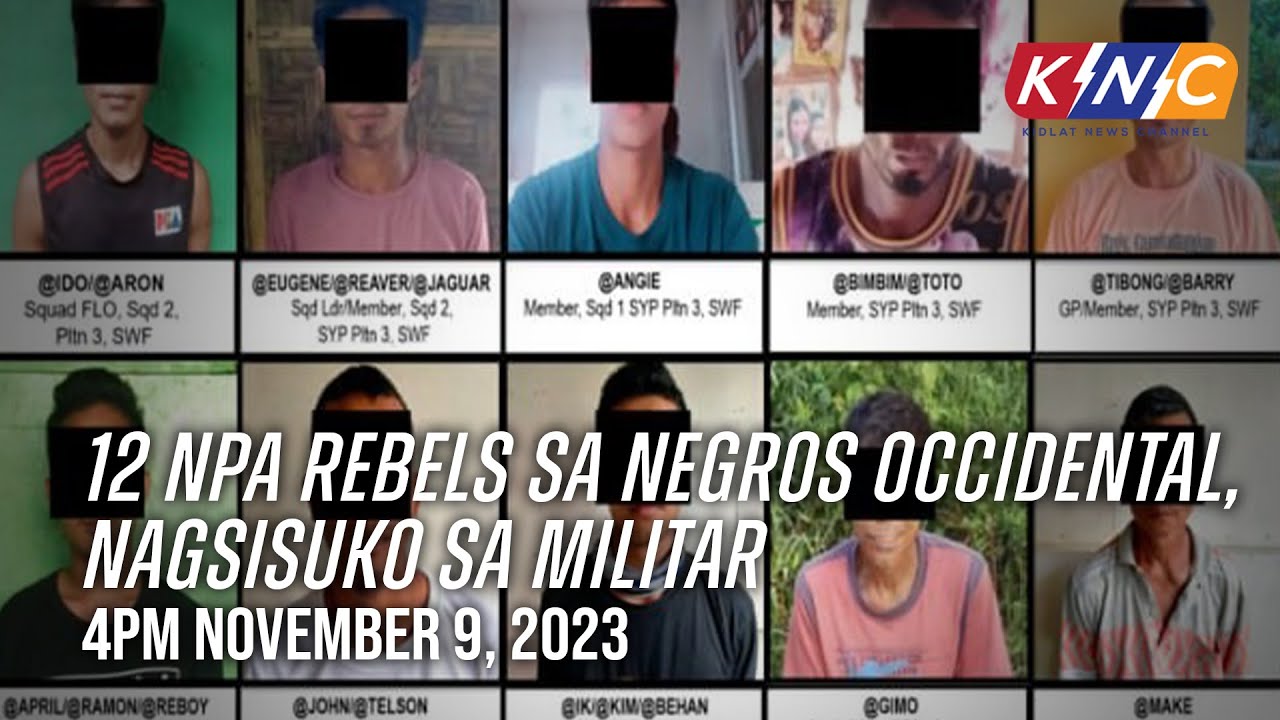 12 NPA Rebels sa Negros Occidental, Nagsisuko sa Militar | Kidlat News ...