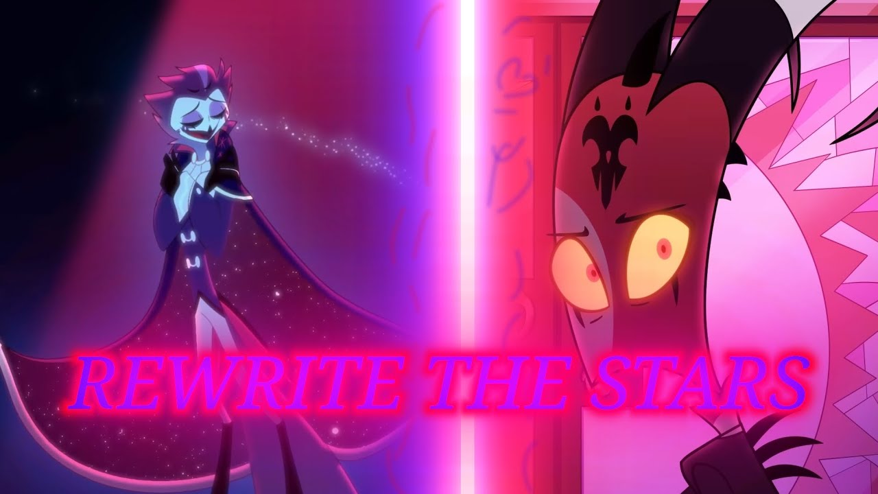 Rewrite The Stars (Stolas and Blitzø's Lyrics) - YouTube