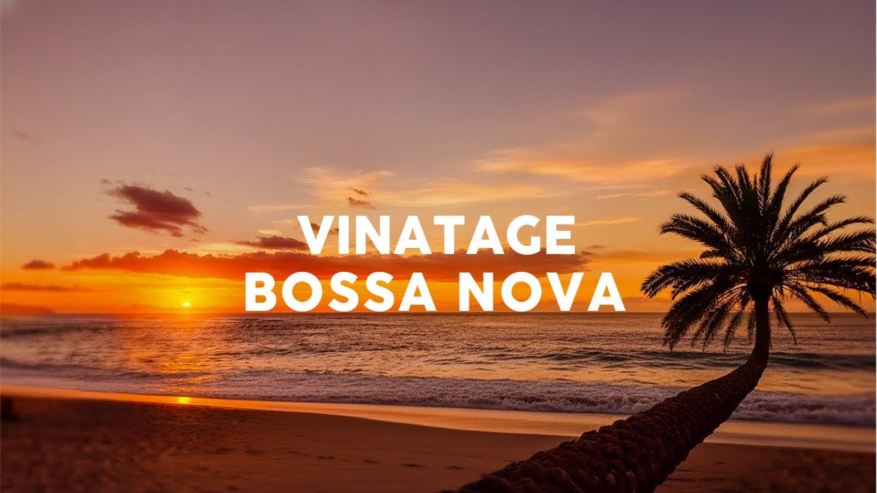 VINTAGE BOSSA NOVA COVERS SONGS 2025 - Playlist Bossa Nova Covers Of ...