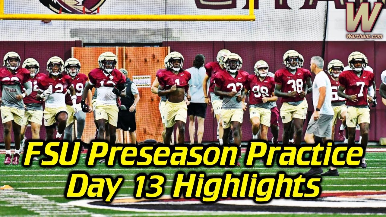 FSU Football Practice Highlights | Preseason Practice Day 13 | FSU ...