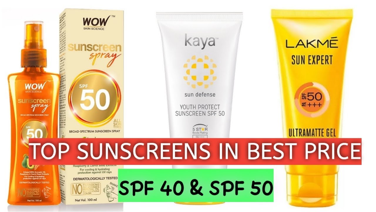 BEST SUNSCREEN / SPF 40 / SPF 50 / UV RAY PROTECTION - YouTube