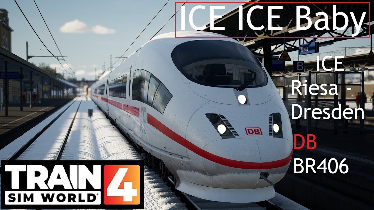 ICE ICE baby - BR 406 - Nahverkehr Dresden - Train Sim World 4 - YouTube