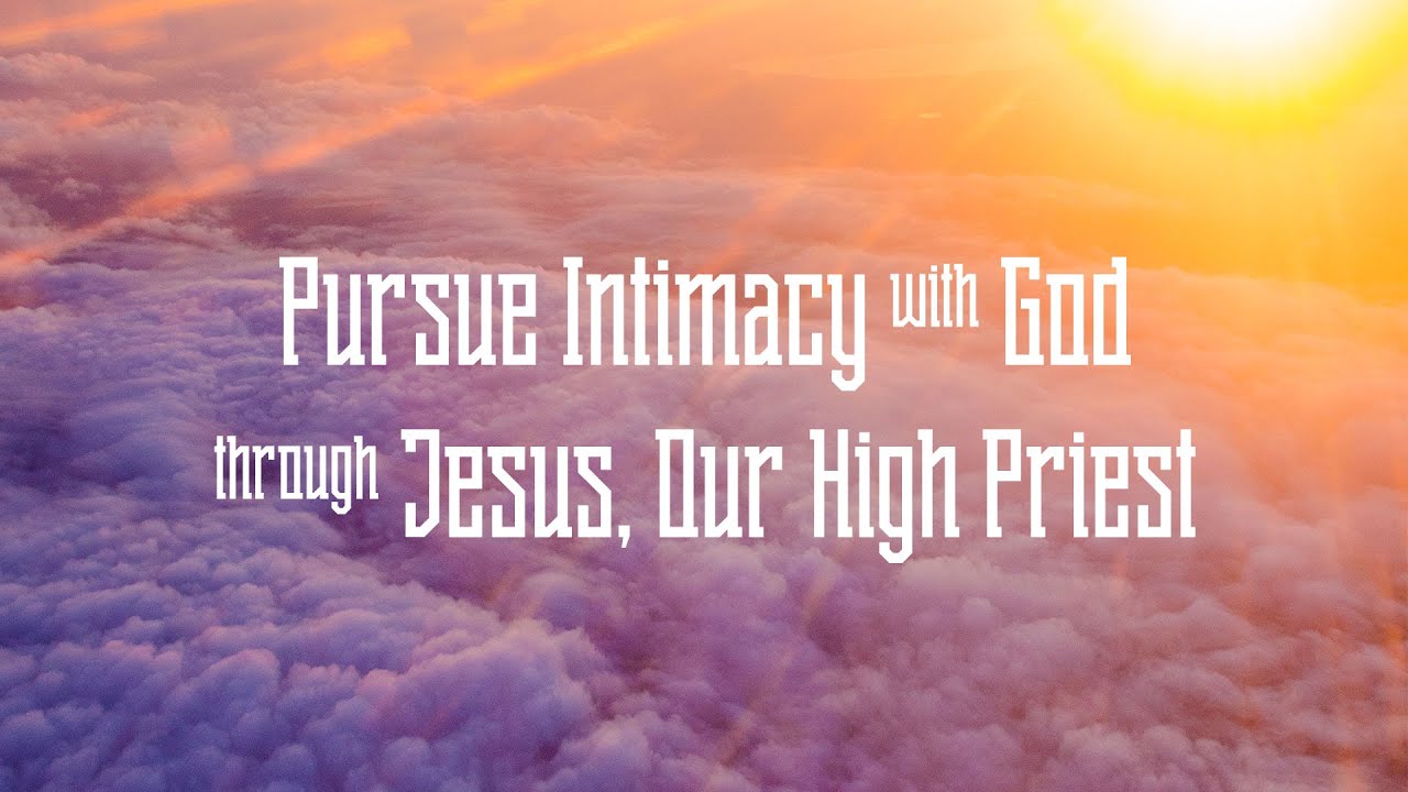Exodus - Pursue Intimacy with God through Jesus, Our High Priest ...