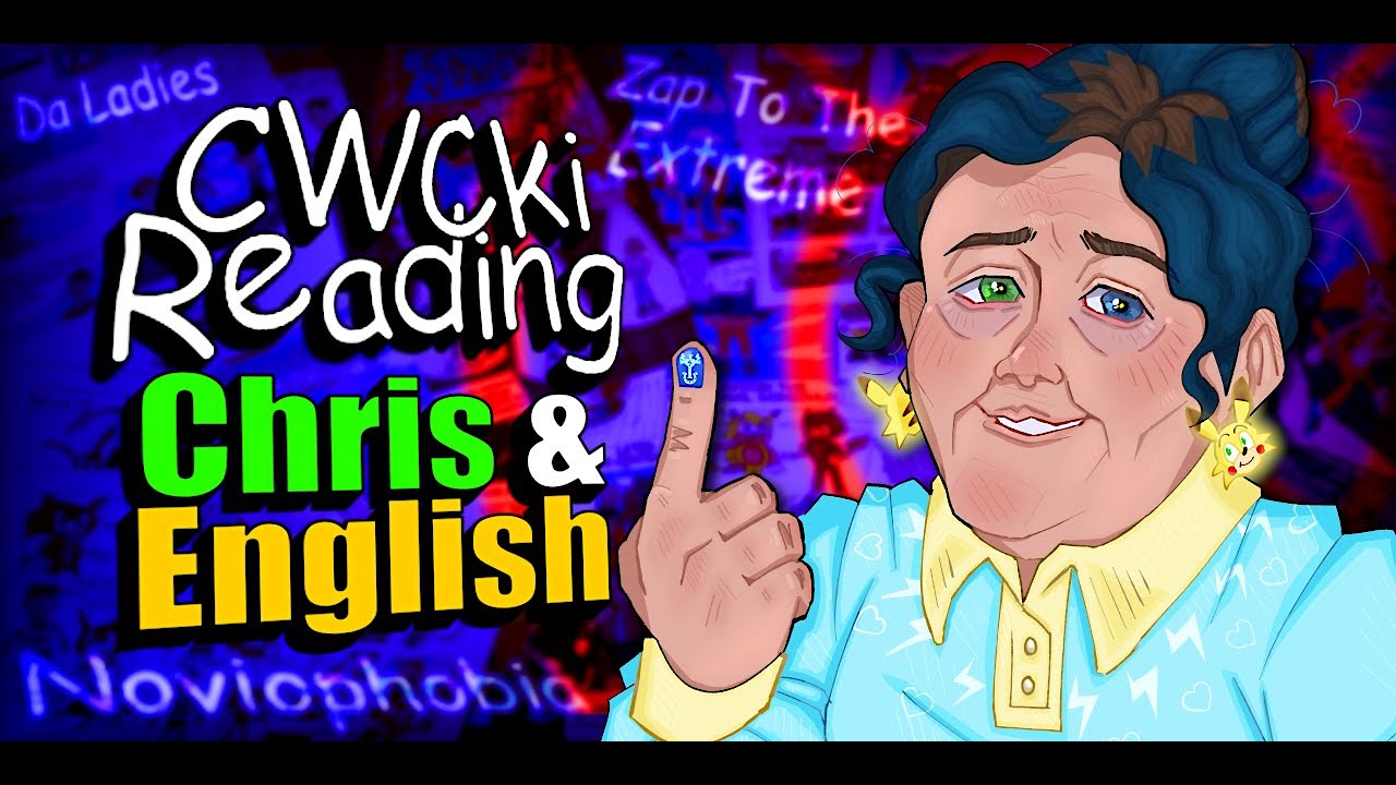 Chris & English + Bonus Page | CWCki Reading - YouTube
