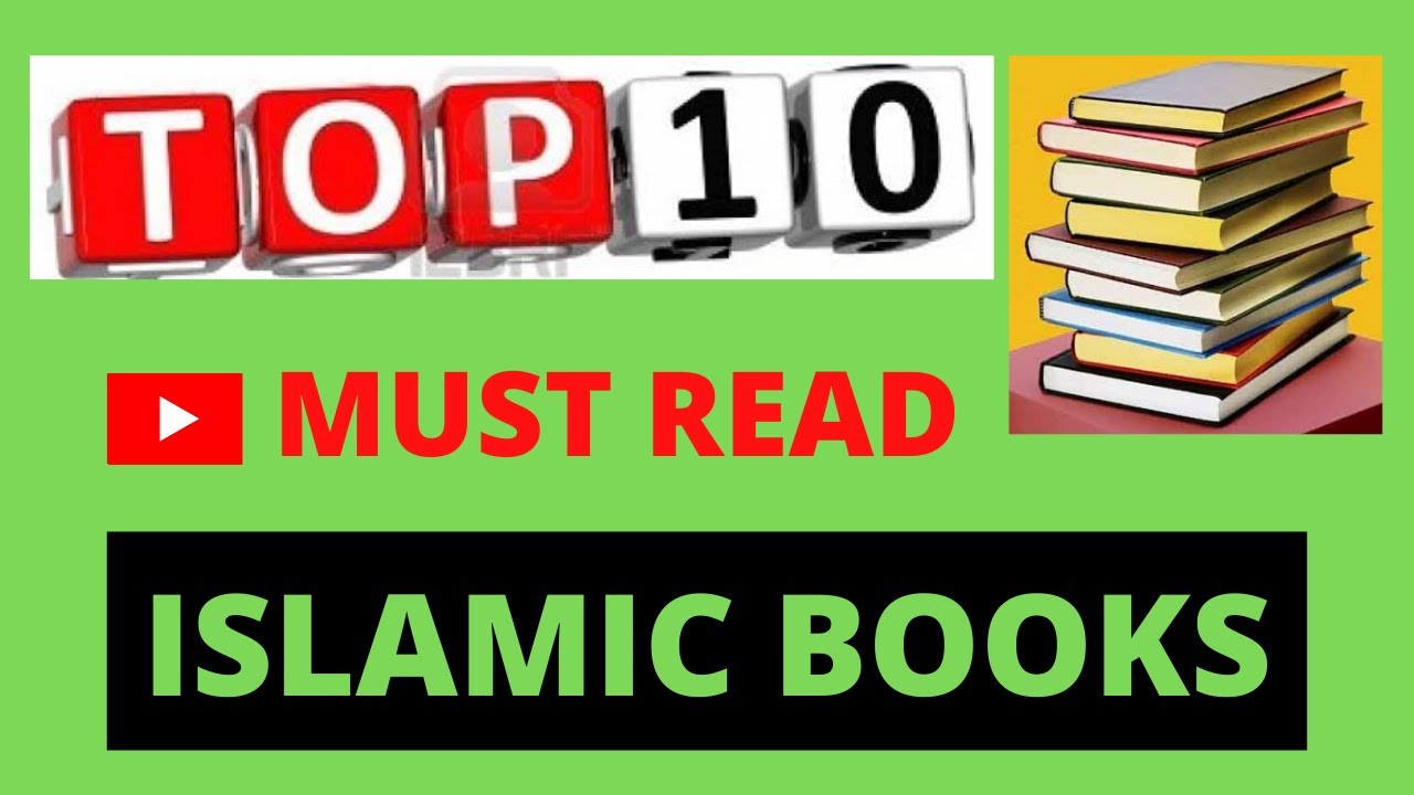 TOP 10 MUST READ ISLAMIC BOOKS - YouTube
