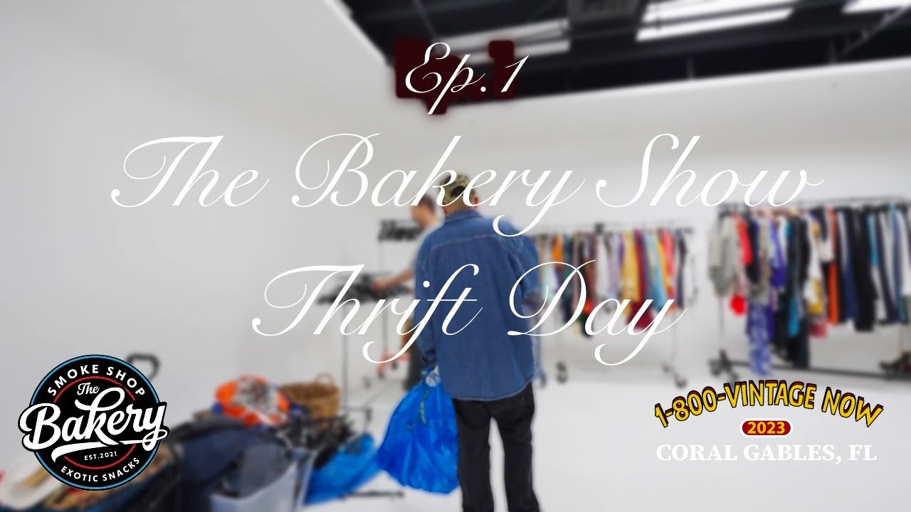The Bakery Show Ep.1 Thrift Day - YouTube