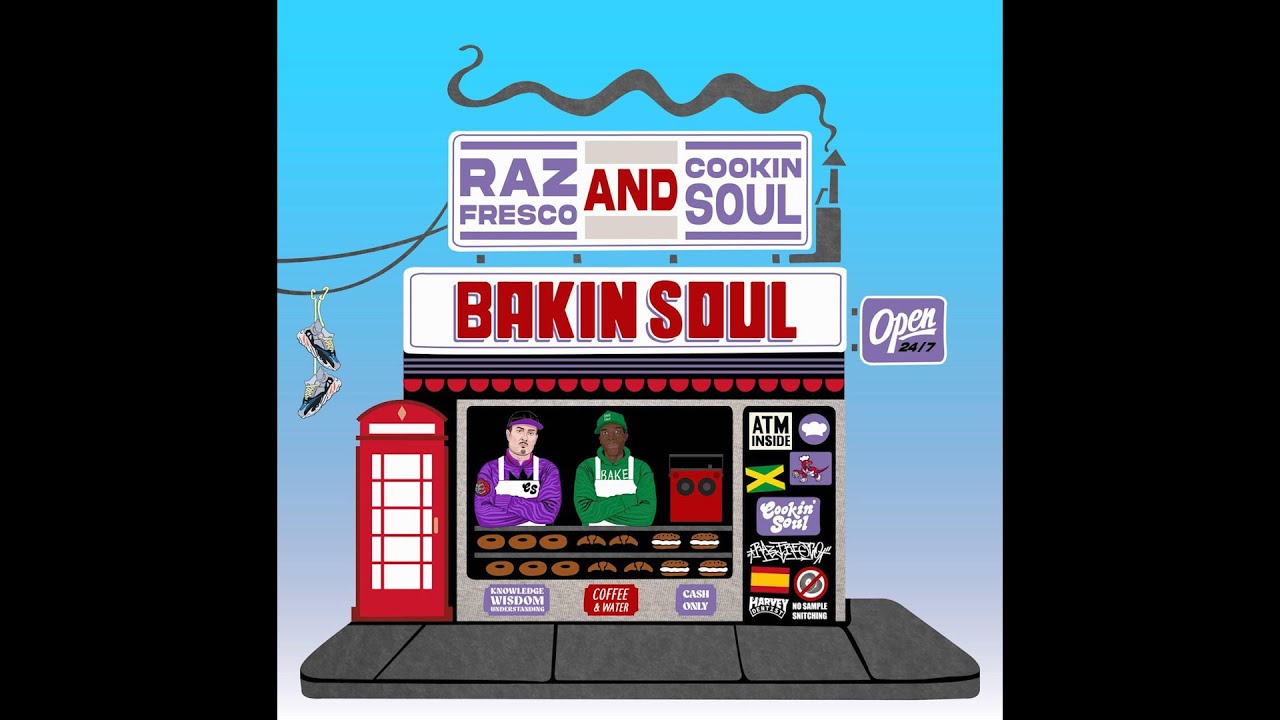 Raz Fresco & Cookin Soul - Bakin Soul (Album) - YouTube