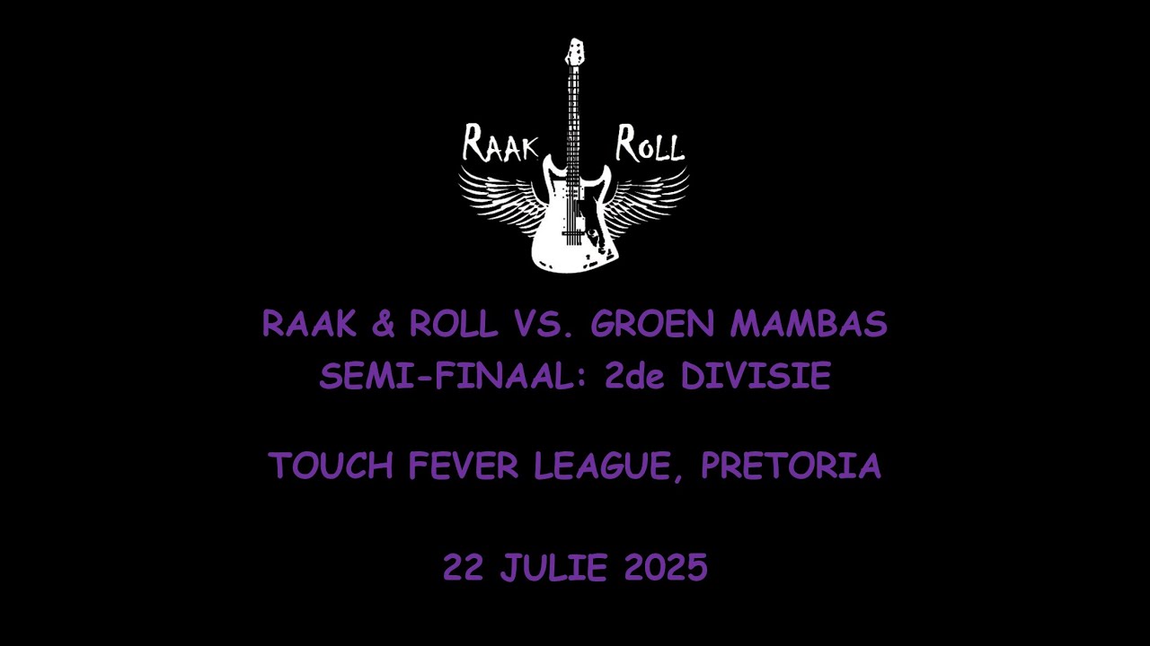 Semi-finaal (2de Div): Raak & Roll vs. Groen Mambas - Touch Fever ...