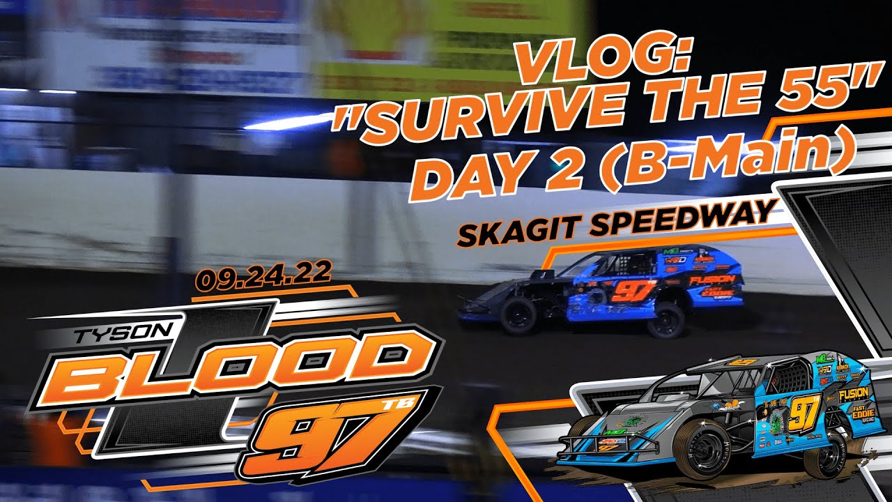 "Survive the 55: Day 2" - 09.24.22 VLOG - Skagit Speedway - YouTube