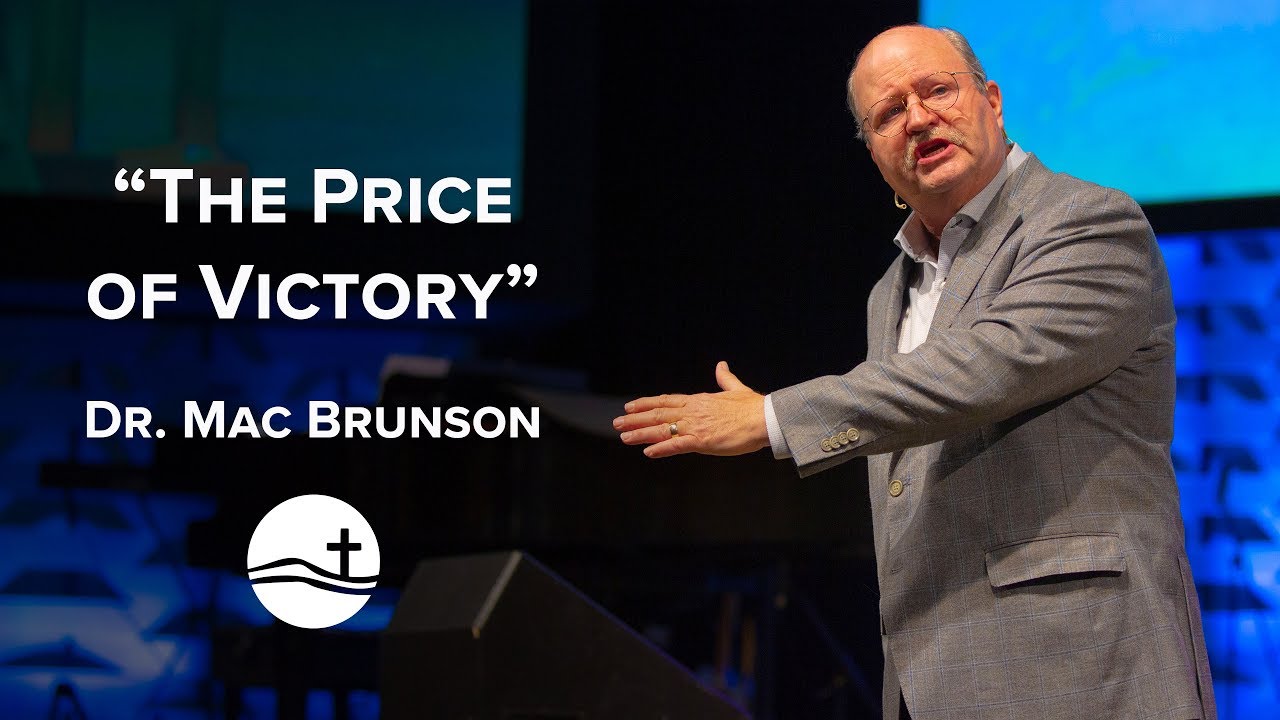 Sermon: "The Price of Victory" | Dr. Mac Brunson - YouTube