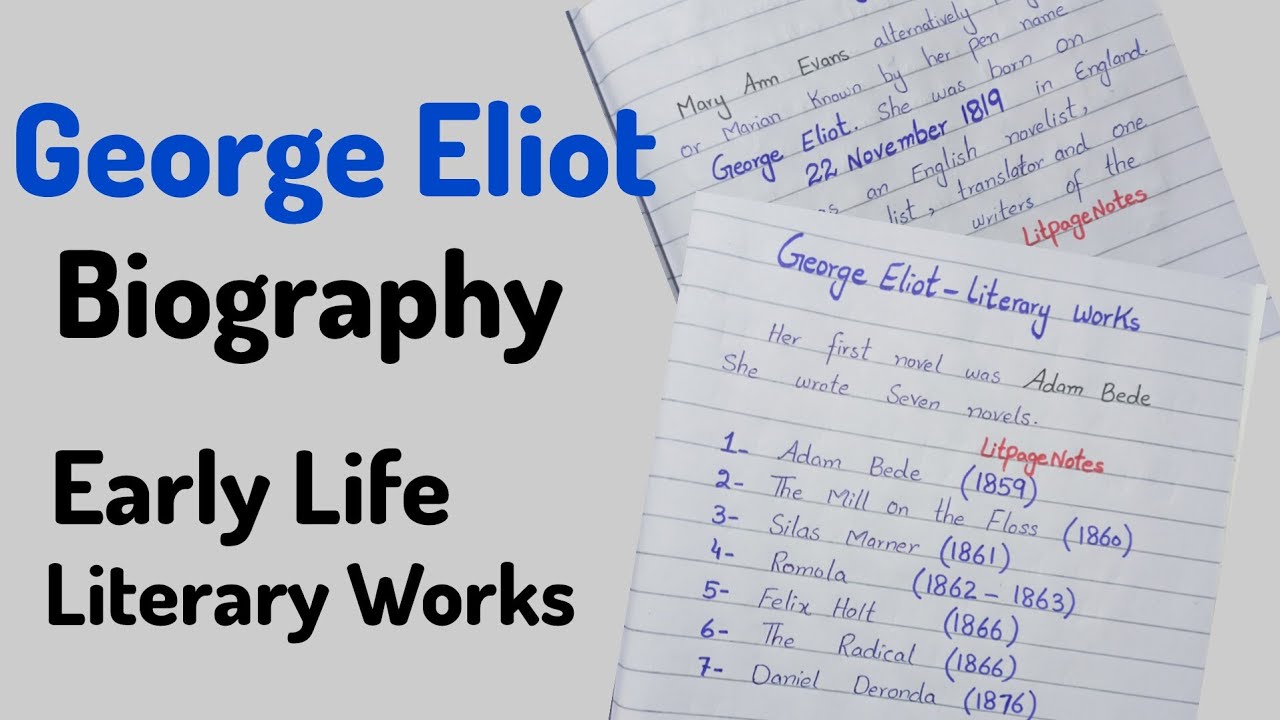 George Eliot Biography Notes | George Eliot early life and works notes ...