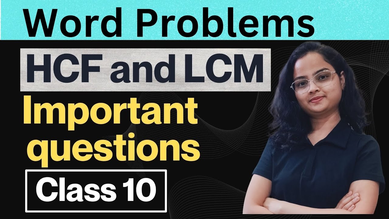 Solving Word Problems | HCF and LCM | chapter 1 Real numbers | Class 10 ...