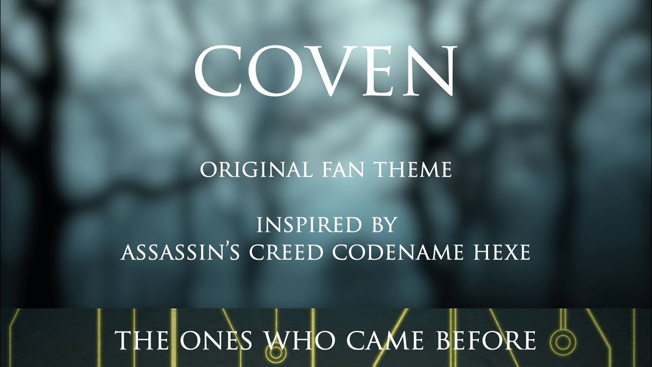 Coven - Original Assassin's Creed Fan Theme - Inspired by Codename Hexe ...