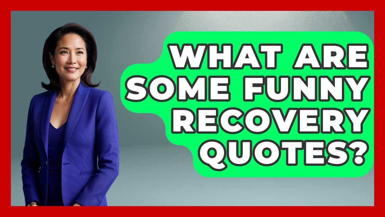 What Are Some Funny Recovery Quotes? - Mind Over Substance - YouTube