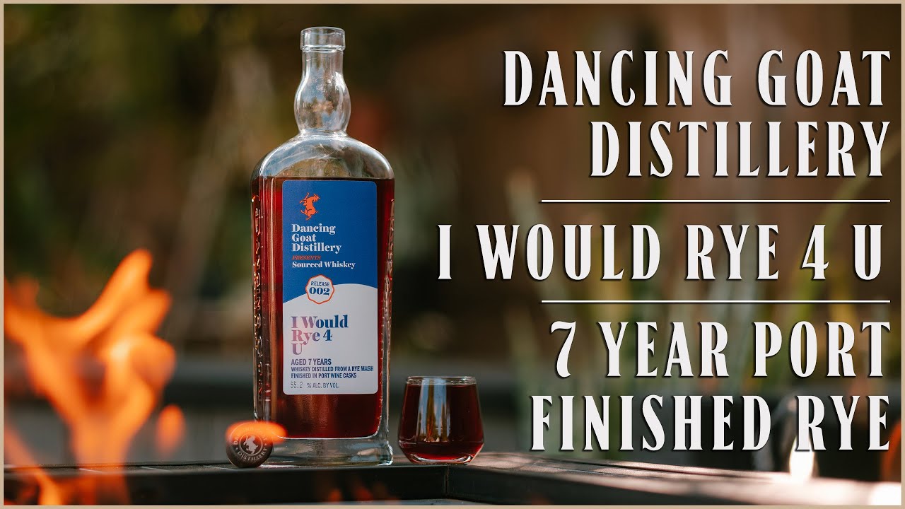 Dancing Goat - I Would Rye 4 U | Port Finished Rye - YouTube