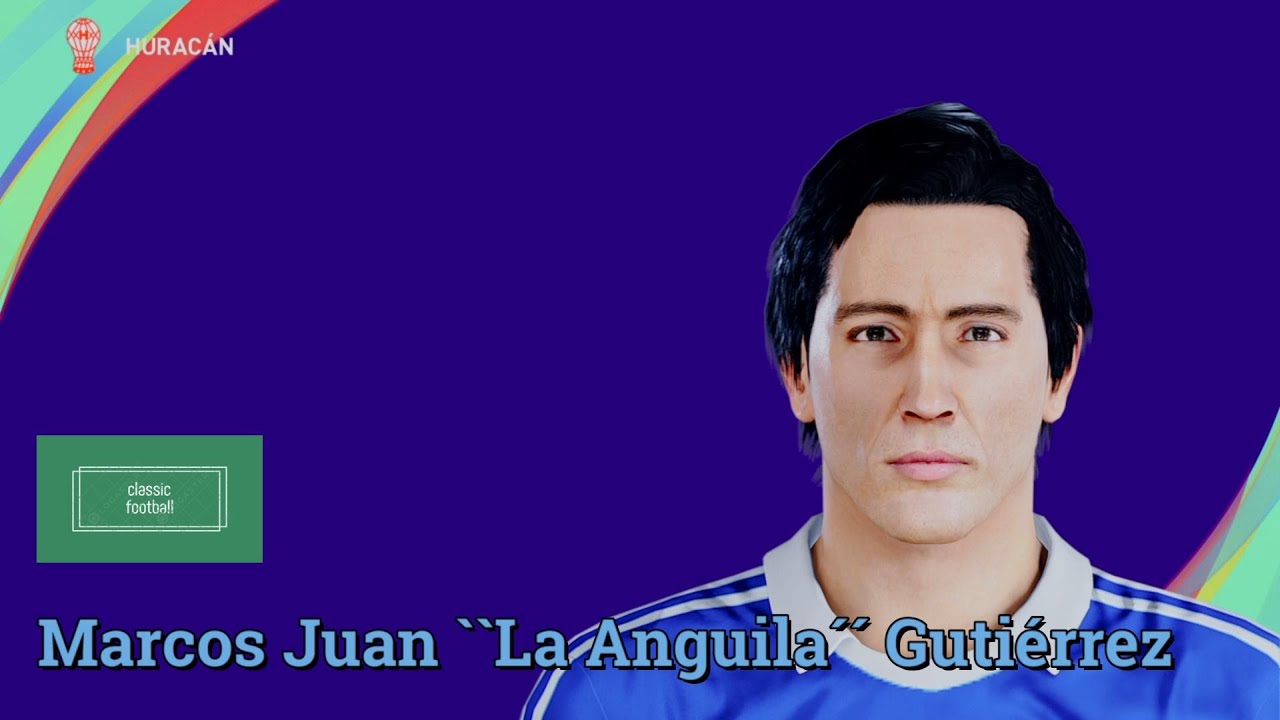 Marcos Juan ``La Anguila´´ Gutiérrez - PES Clasico (Face, Body& Stats ...