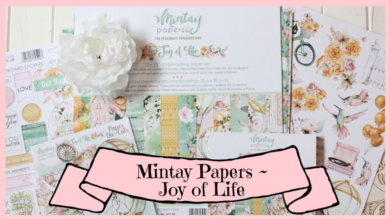 Mintay Papers New Release ~ Joy of Life Collection - YouTube