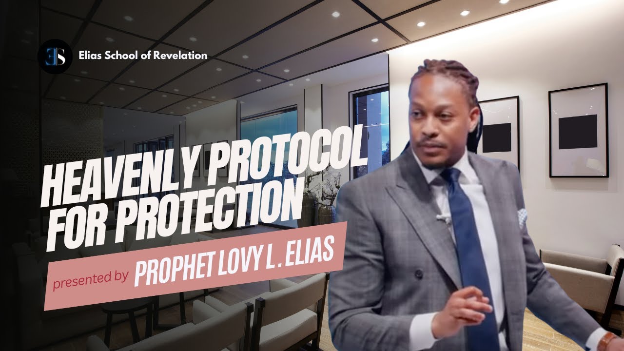 Heavenly Protocol For Protection | Prophet Lovy L. Elias - YouTube