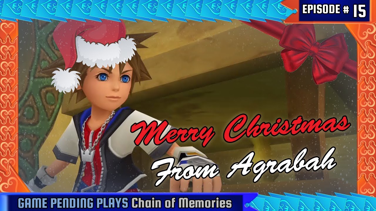 Sora's Little Holiday Special - Let's Play Kingdom Hearts: Chain of ...