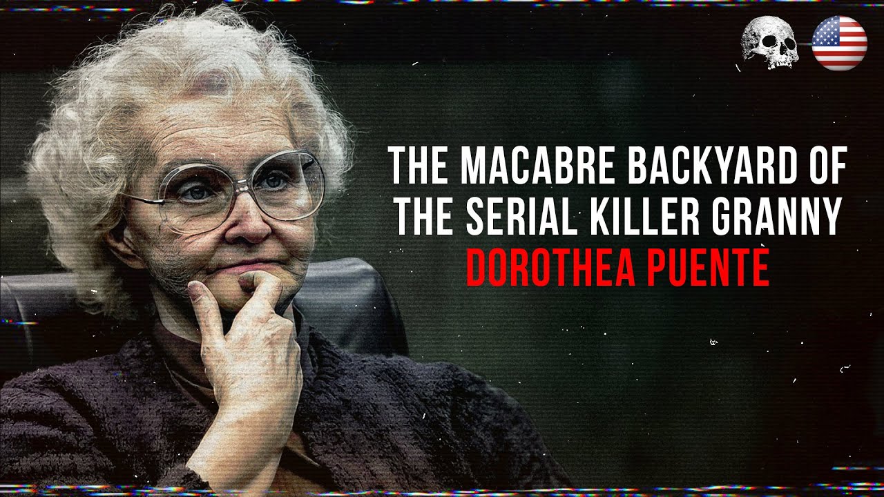 The Death Granny: The Crimes of Dorothea Puente | True Crime ...