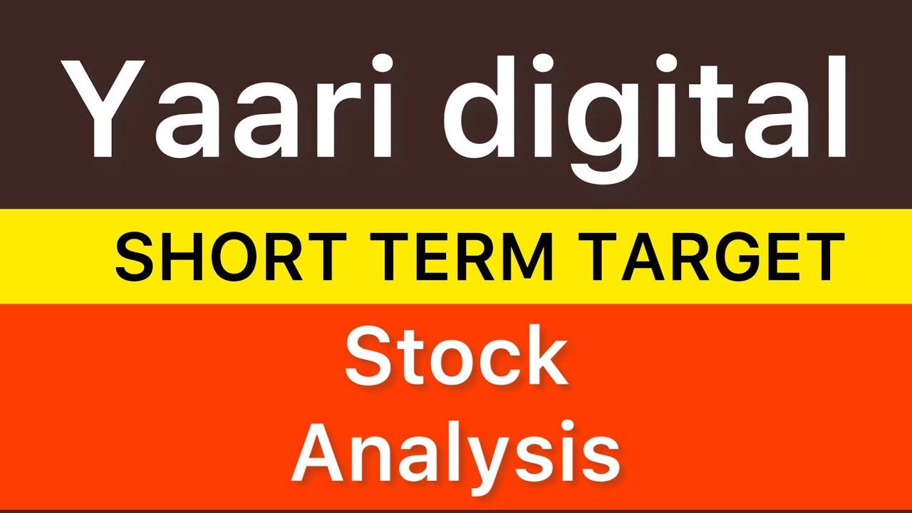 YAARI DIGITAL SHARE TARGET ANALYSIS 🔵 YAARI DIGITAL SHARE NEWS | YAARI ...