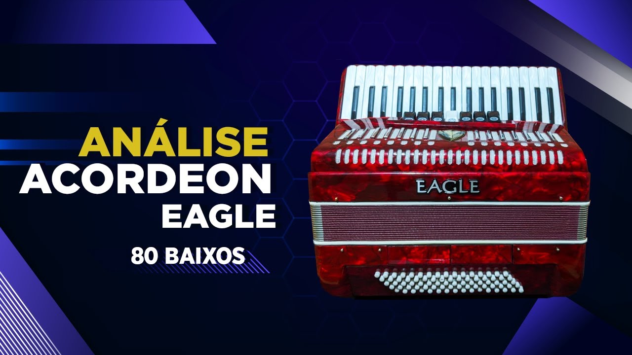Acordeon Eagle 80 Baixos - Análise - YouTube