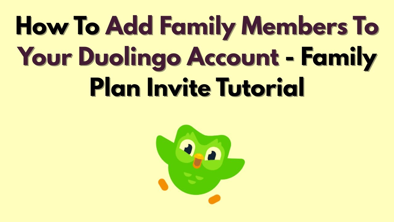 How To Add Family Members To Your Duolingo Account - Family Plan Invite ...