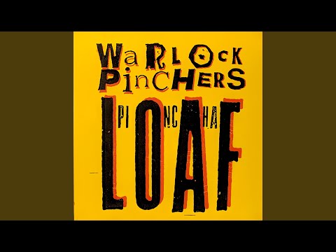Warlock Pinchers – Pinch A Loaf (1988, Vinyl) - Discogs