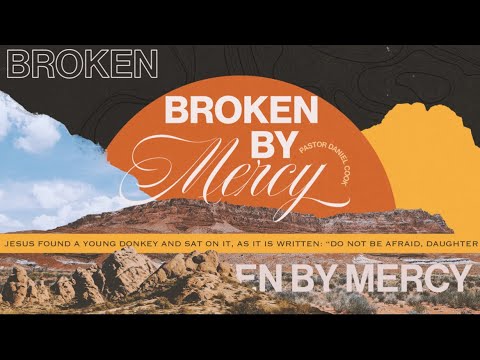 Broken by Mercy | Sunday service - YouTube