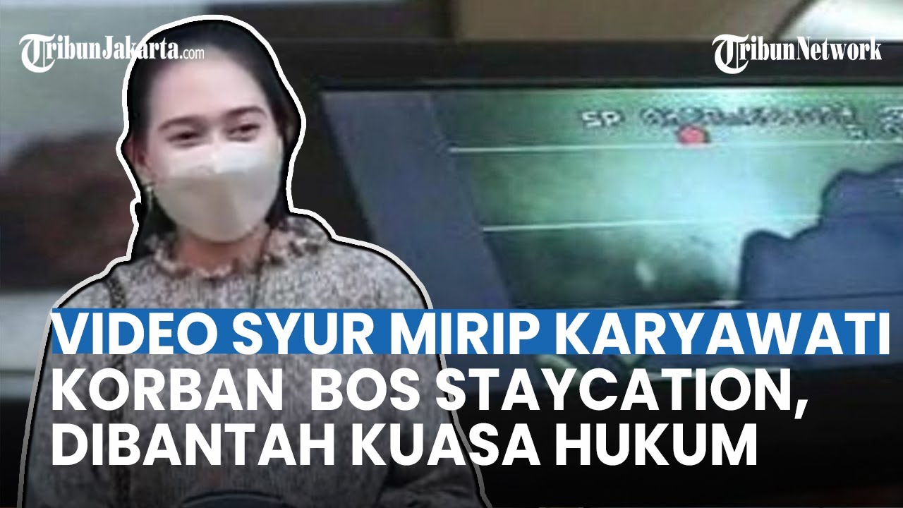 Kuasa Hukum Pastikan Video Syur yang Viral Bukan Karyawati yang Diajak ...
