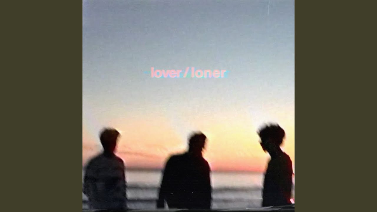 lover/loner - YouTube