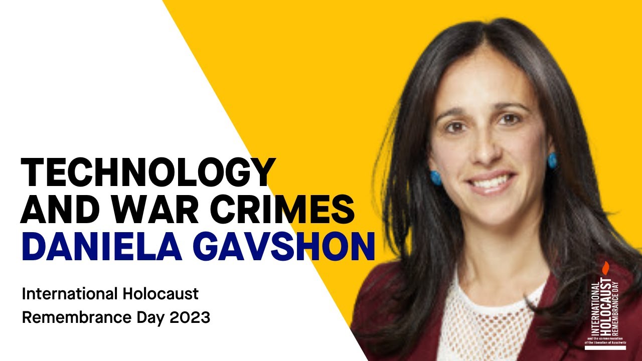 Technology and War Crimes | Daniela Gavshon | International Holocaust ...
