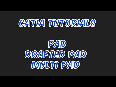 Mastering CATIA: Unleash Your Design Skills with Pad, Drafted Pad, and ...