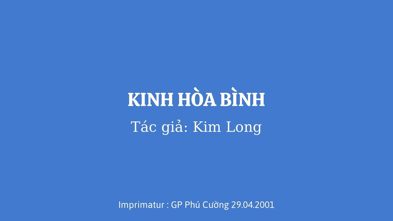 Kinh Hoà Bình - Lm Kim Long - Imprimatur GP Phú Cường - YouTube